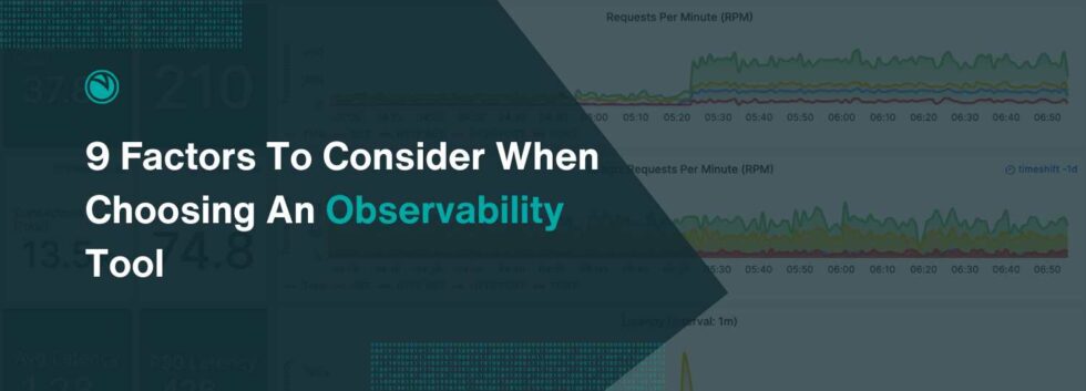 9 Factors To Consider When Choosing an Observability Tool - | OpsVerse ...