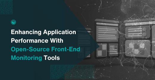 Enhancing Application Performance With Open Source Front End Monitoring 9450